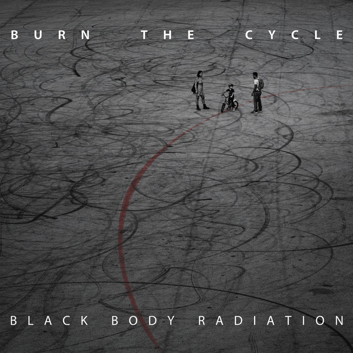 Burn the Cycle | Black Body Radiation