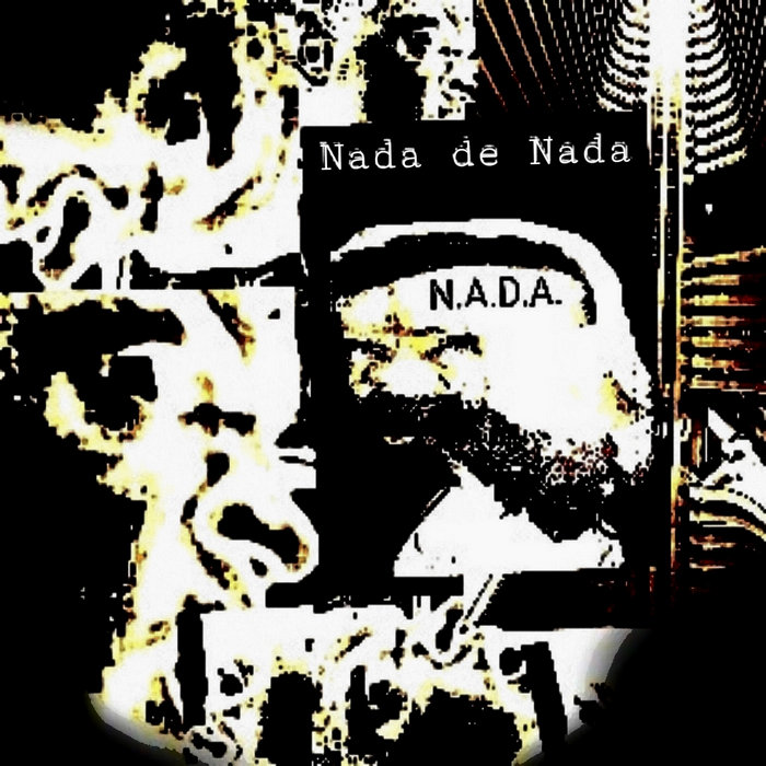 Nada de Nada | N.A.D.A. | The Church of Noisy Goat