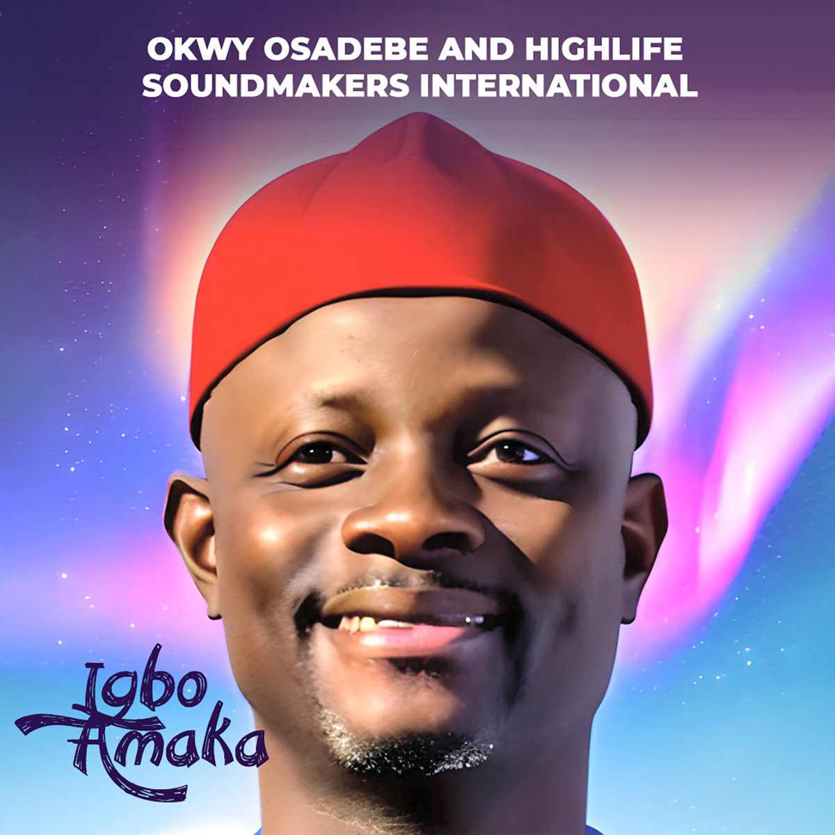 Okwy Osadebe & Highlife Soundmakers International - Igbo Amaka (Nigeria) | Okwy Osadebe and ...