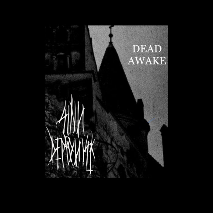 Dead Awake EP | Sinn Demonisk