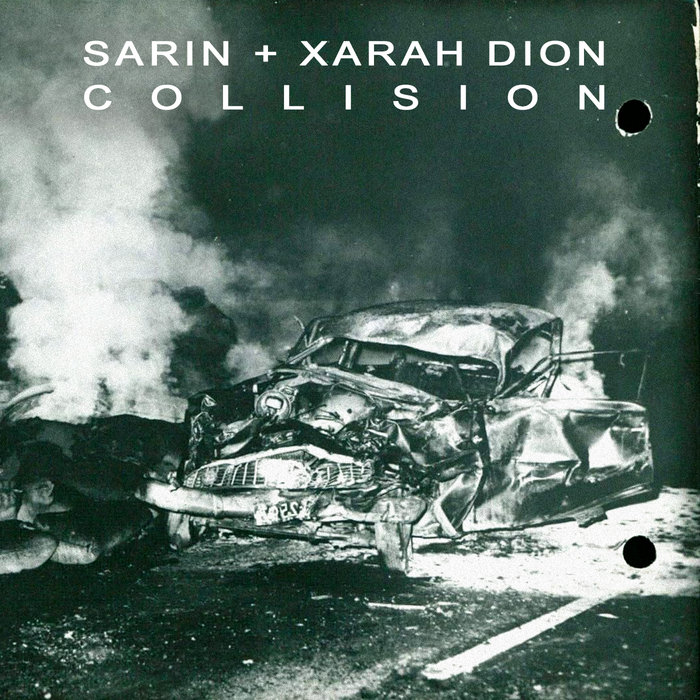 Collision | SARIN & Xarah Dion | X-IMG