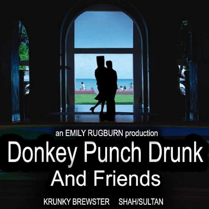 Donkey Punch Drunk and Friends | Emily Rugburn
