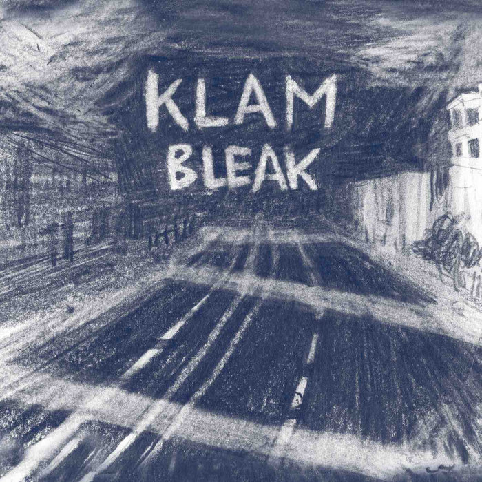 KLAM - Bleak | White Birch records