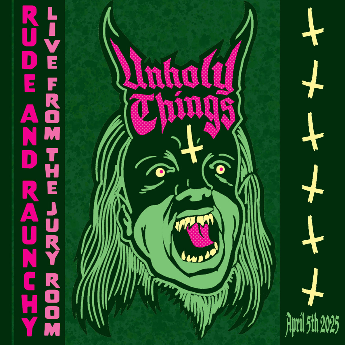 Rude & Raunchy Live from the Jury Room | Unholy Things