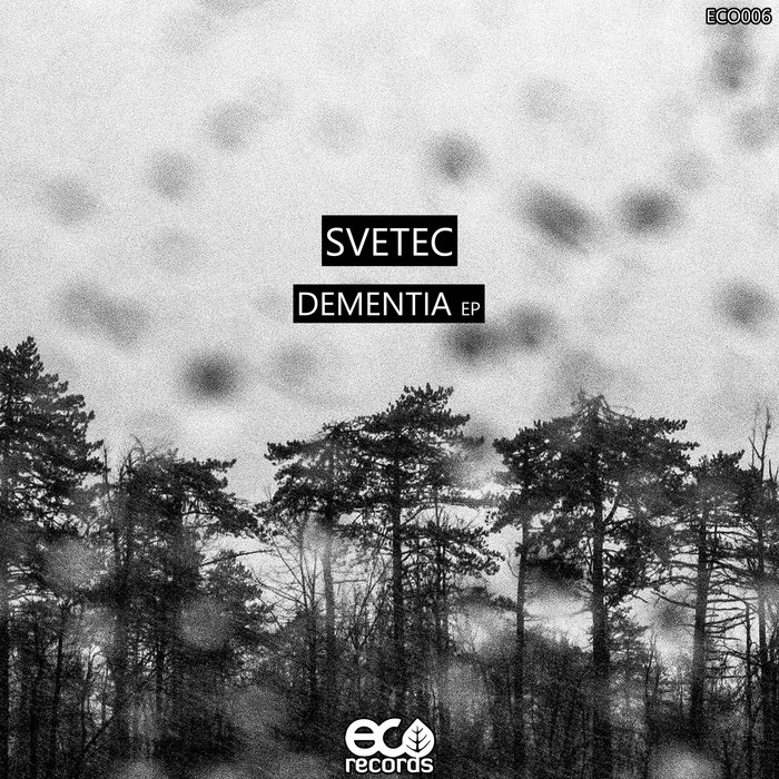 SveTec - Dementia EP | SveTec