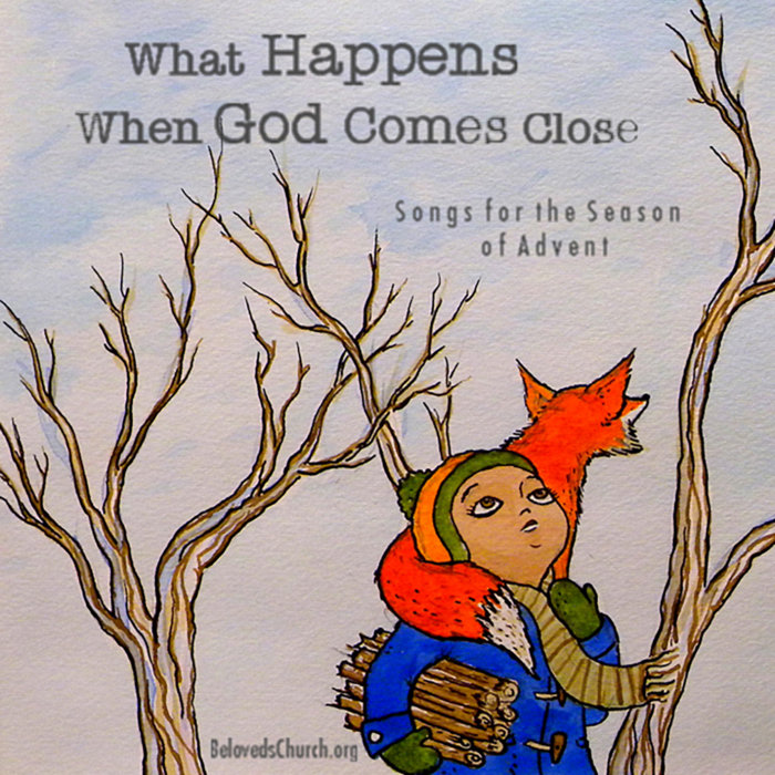 When God Comes Close | Church of the Beloved