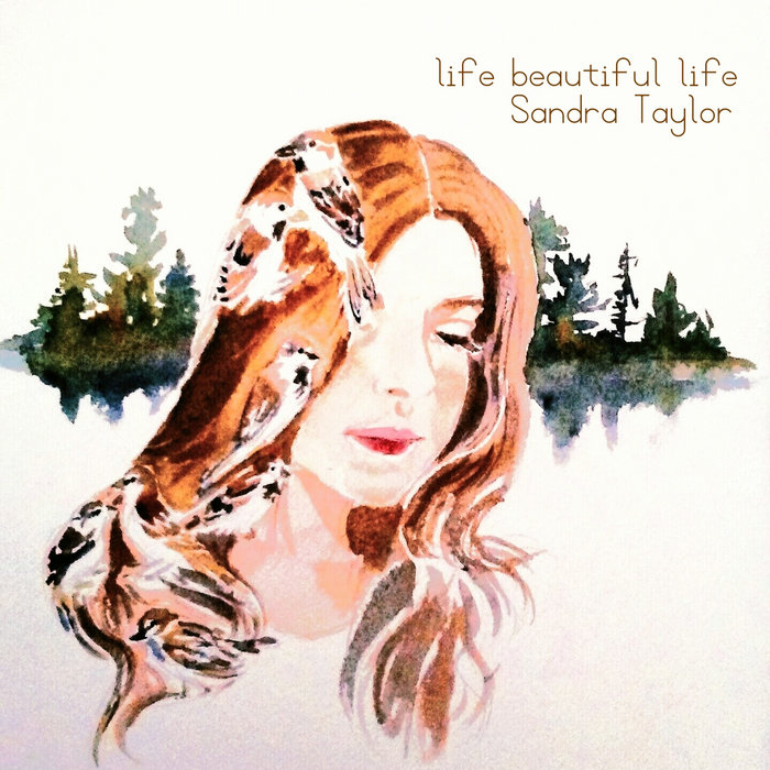 Life Beautiful Life | Sandra Taylor