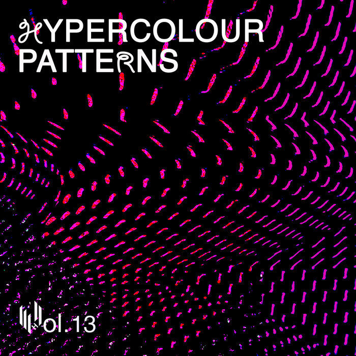 Hypercolour Patterns Volume 13 | Various Artists | Hypercolour Records