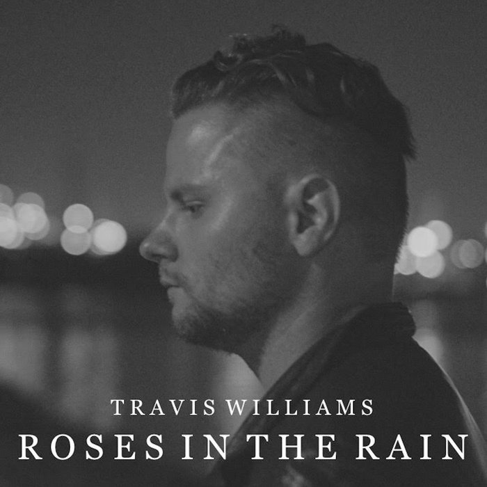 Roses in the Rain | Travis Williams