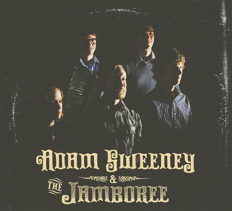 Adam Sweeney & the Jamboree | Adam Sweeney & the Jamboree