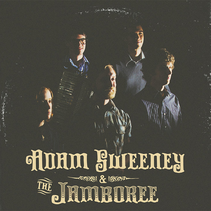Adam Sweeney & the Jamboree | Adam Sweeney & the Jamboree