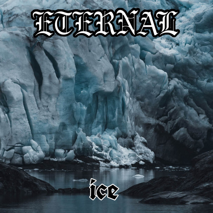 ICE | ETERNAL