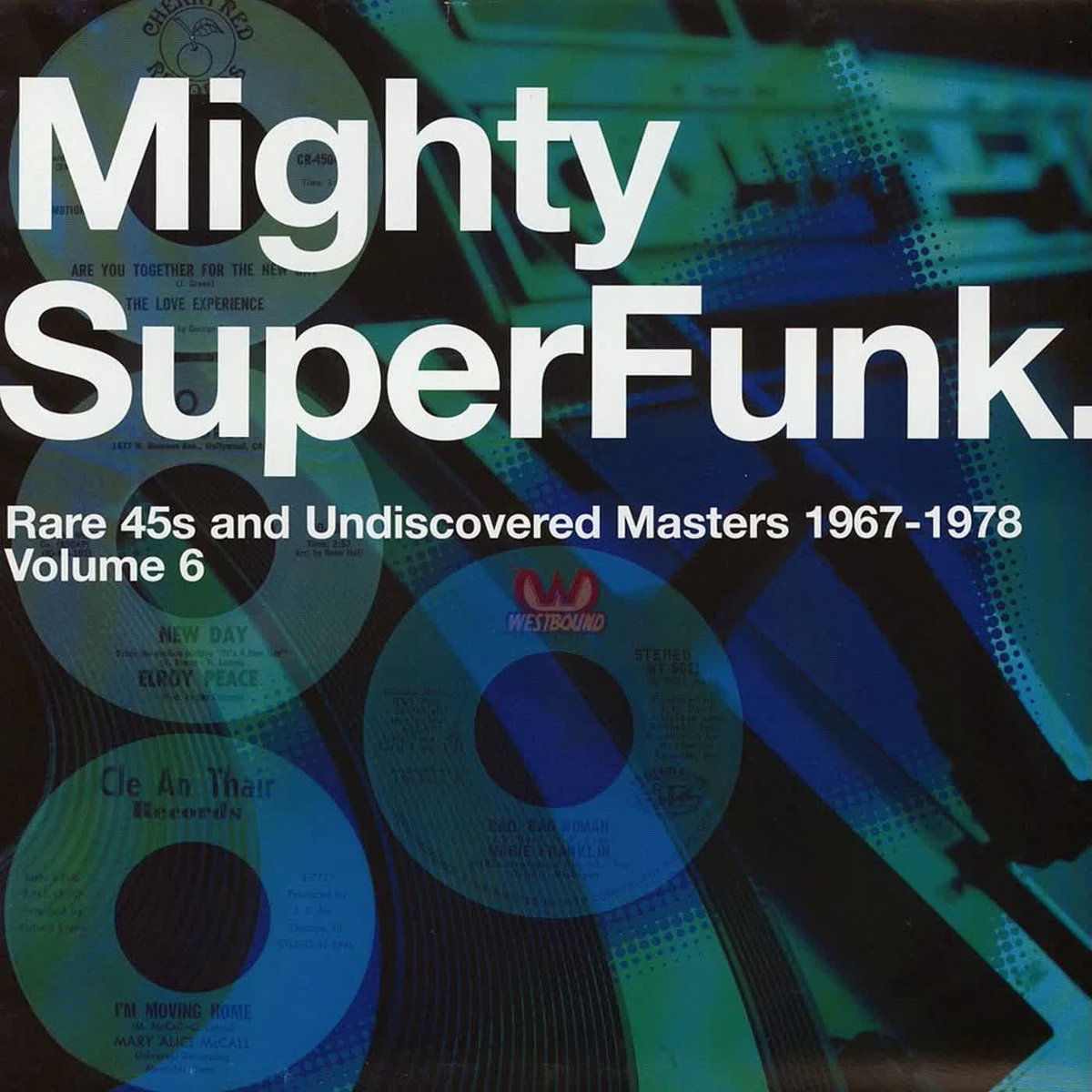 Mighty Superfunk∶ Rare 45s and Undiscovered Masters 1967-1978, Volume 6 ...