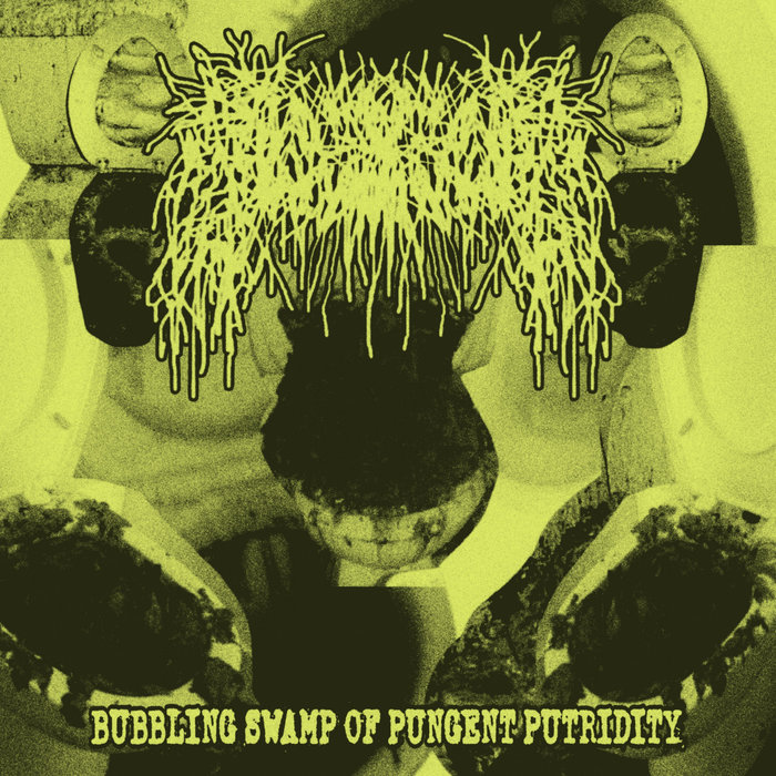 Bubbling Swamp Of Pungent Putridity | IxIxAxExCxOxSxHxWx | PATHOLOGICAL ...