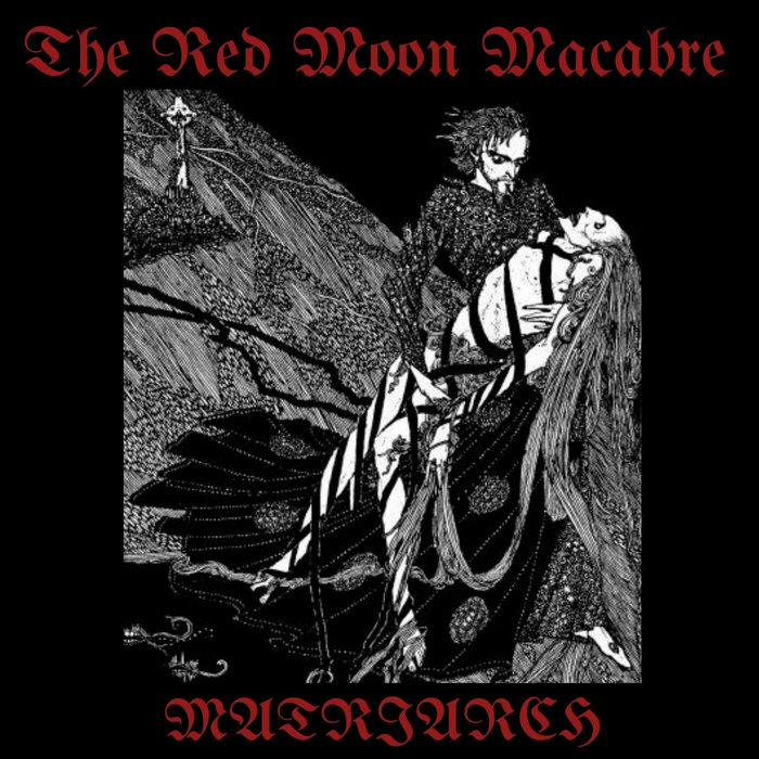MATRIARCH "MEMORIUM MIX" | THE RED MOON MACABRE