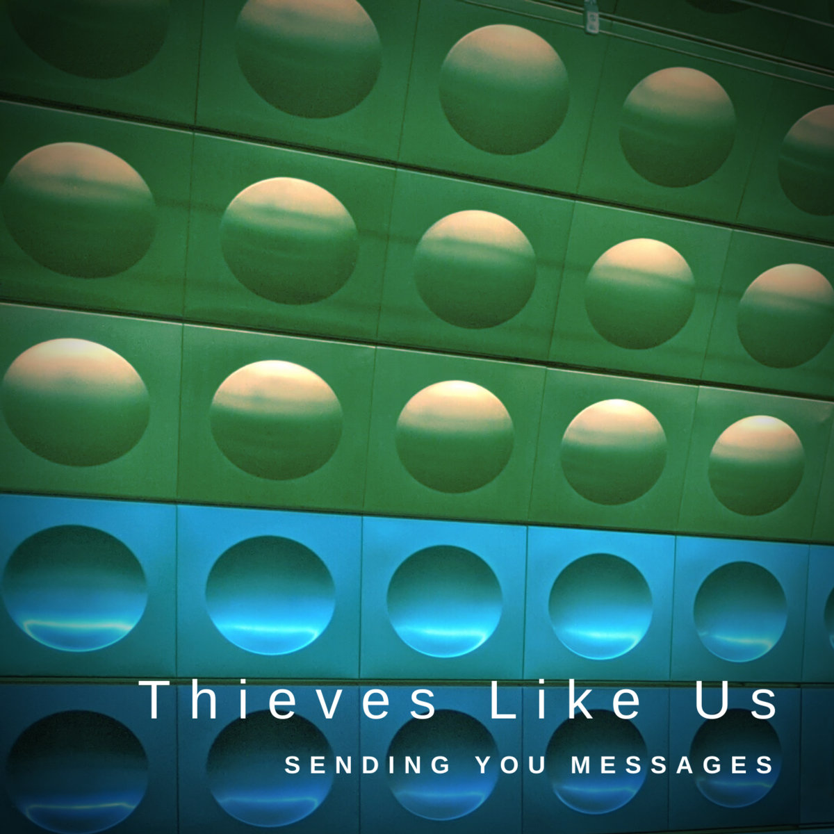 Sending You Messages | Thieves Like Us