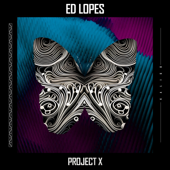 Project X | Ed Lopes | Kaligo Records