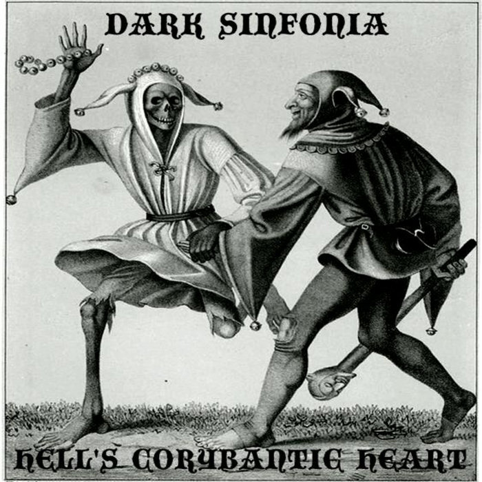 Hell's Corybantic Heart | Dark Sinfonia