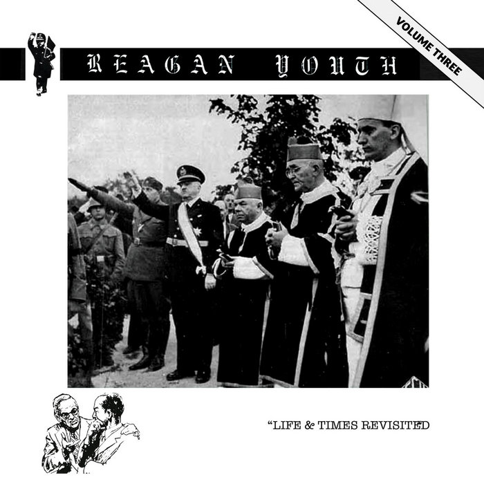 Volume III - Life & Times Revisited | Reagan Youth | NewRedArchives