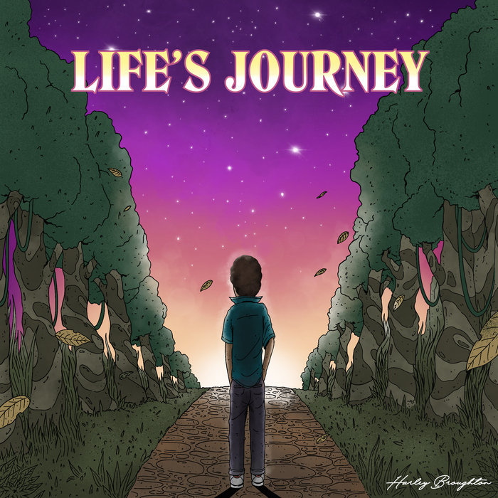 Life's Journey | Harley Broughton
