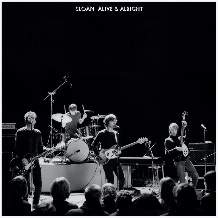 Alive & Alright | Sloan