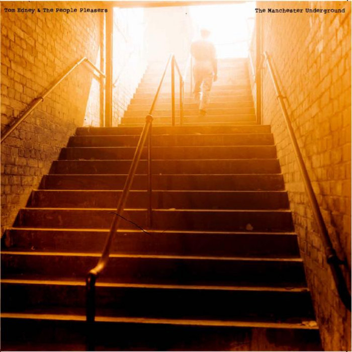 The Manchester Underground EP | Tom Edney & The People Pleasers