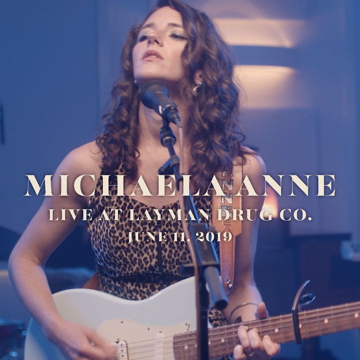 Live at Layman Drug Co. | Michaela Anne