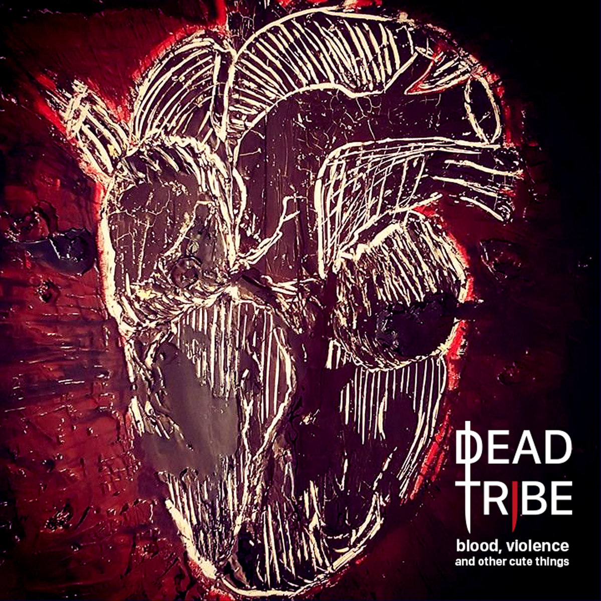 Blood, Violence and Other Cute Things | Dead Tribe