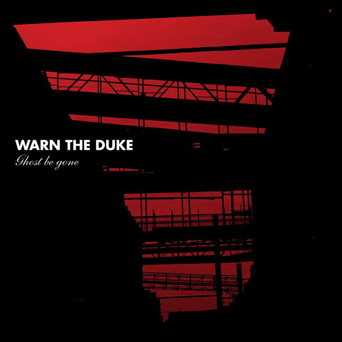 Ghost Be Gone | Warn The Duke | Wiretap Records