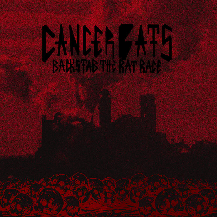 Backstab The Rat Race | Cancer Bats