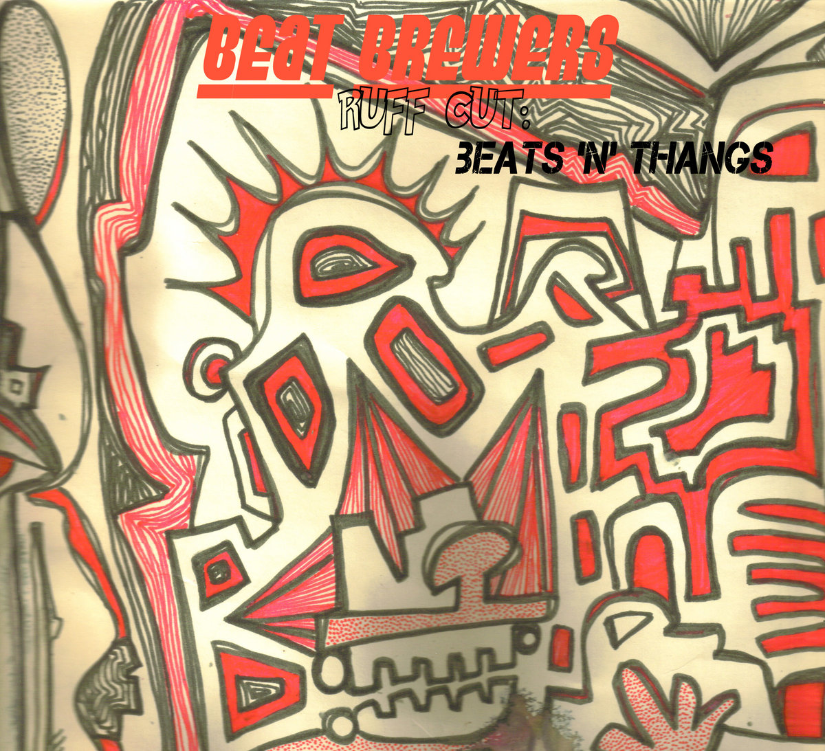 Beat Brewers - Ruff Cut: Beats 'N' Thangs | Sky High Records