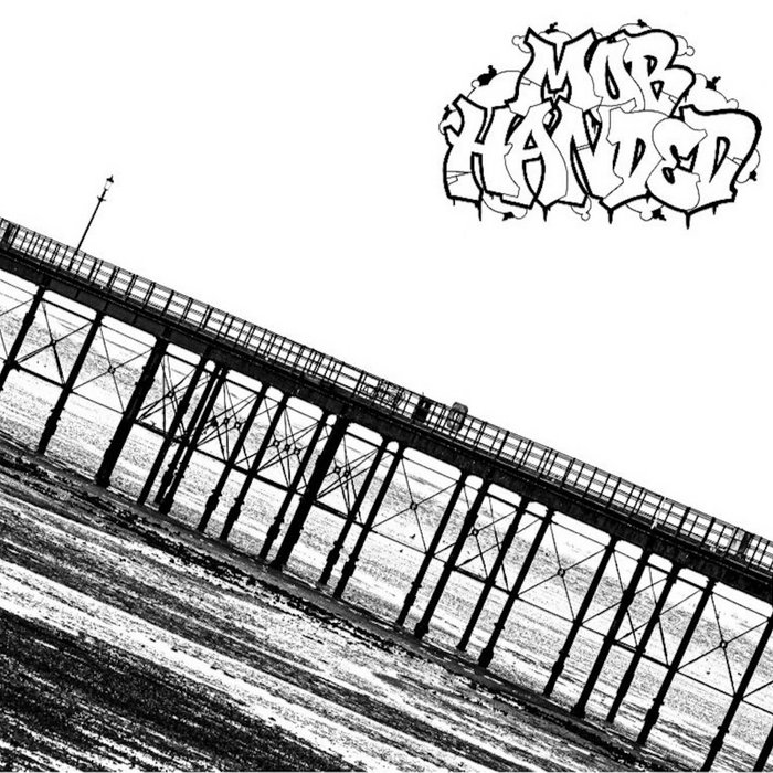 S/T | Mob Handed | THEN AND NOW: ESSEX HARDCORE