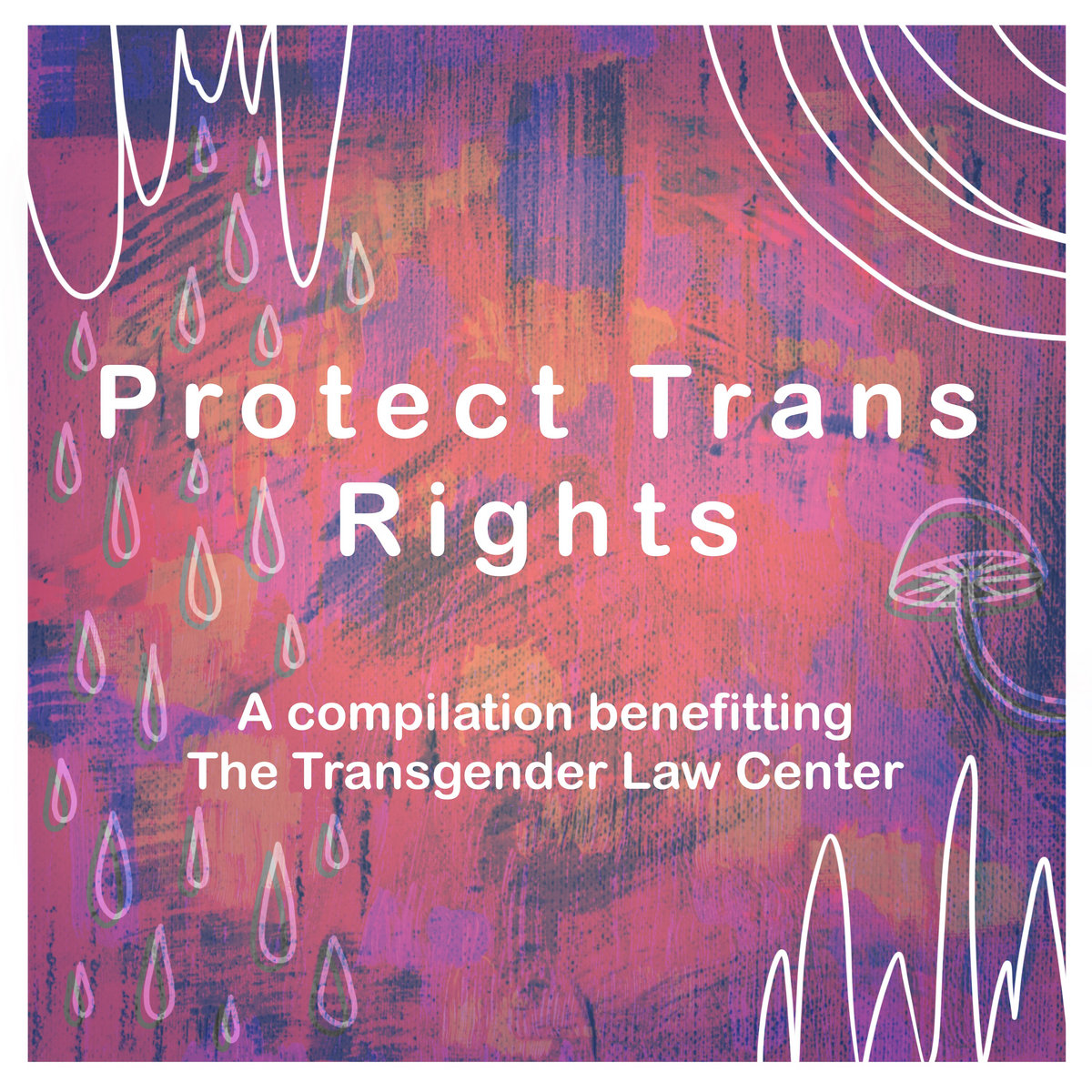 Protect Trans Rights: A Compilation Benefitting The Transgender Law ...