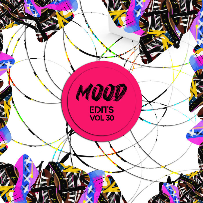 Mood Edits Vol. 30 | Toby Simpson | MOOD CHILD