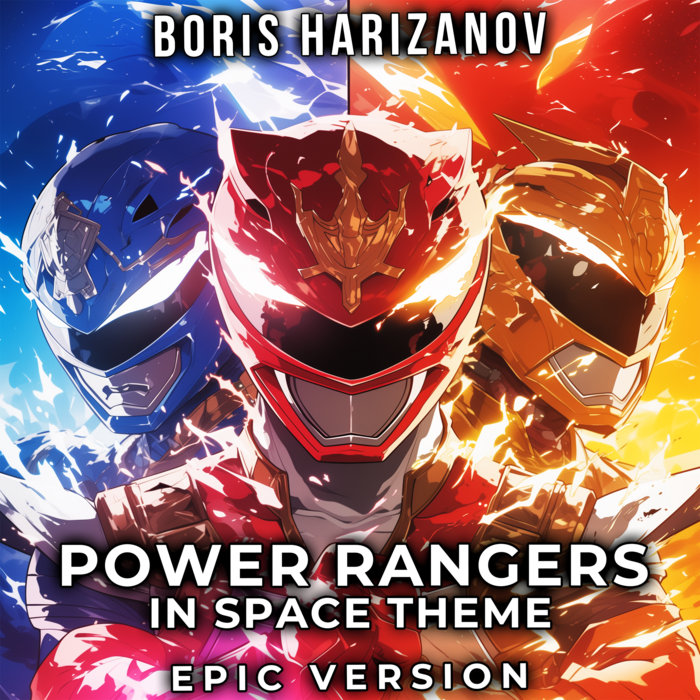 Power Rangers In Space Theme (EPIC VERSION) | Boris Harizanov