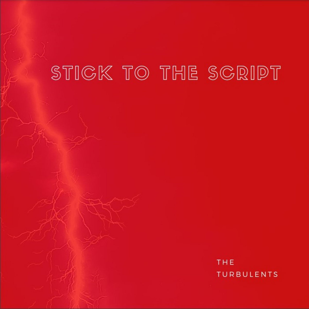 Stick to the Script | The Turbulents