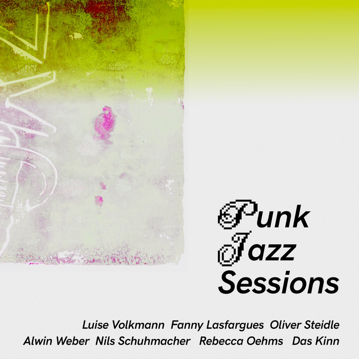 Punk Jazz Sessions | Luise Volkmann